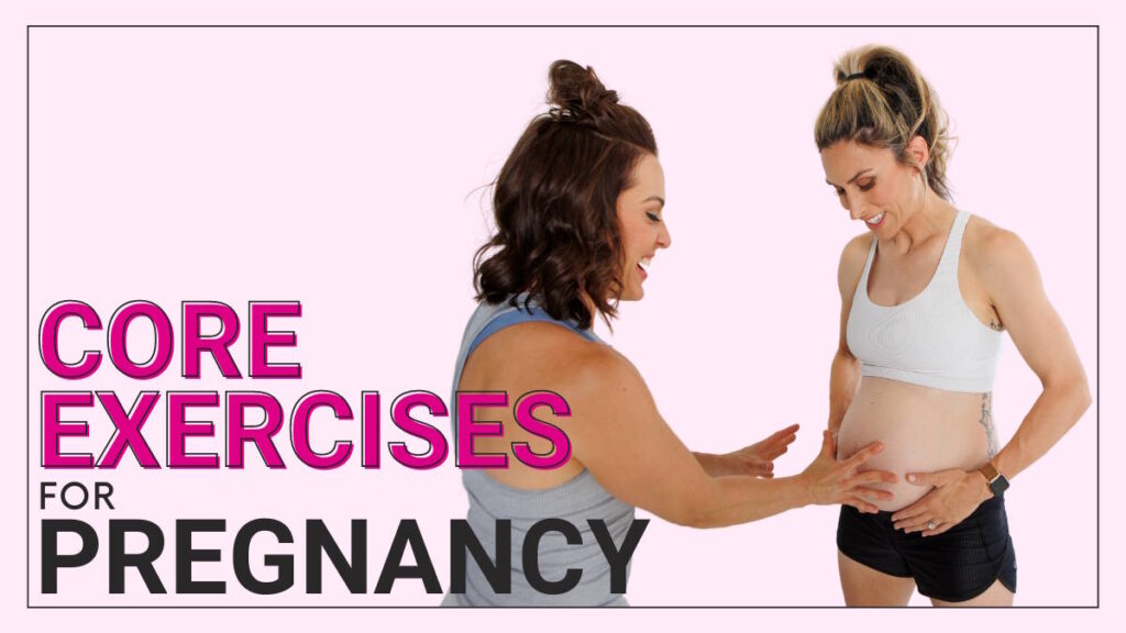 The Best Core Exercises For Pregnancy | Get Mom Strong