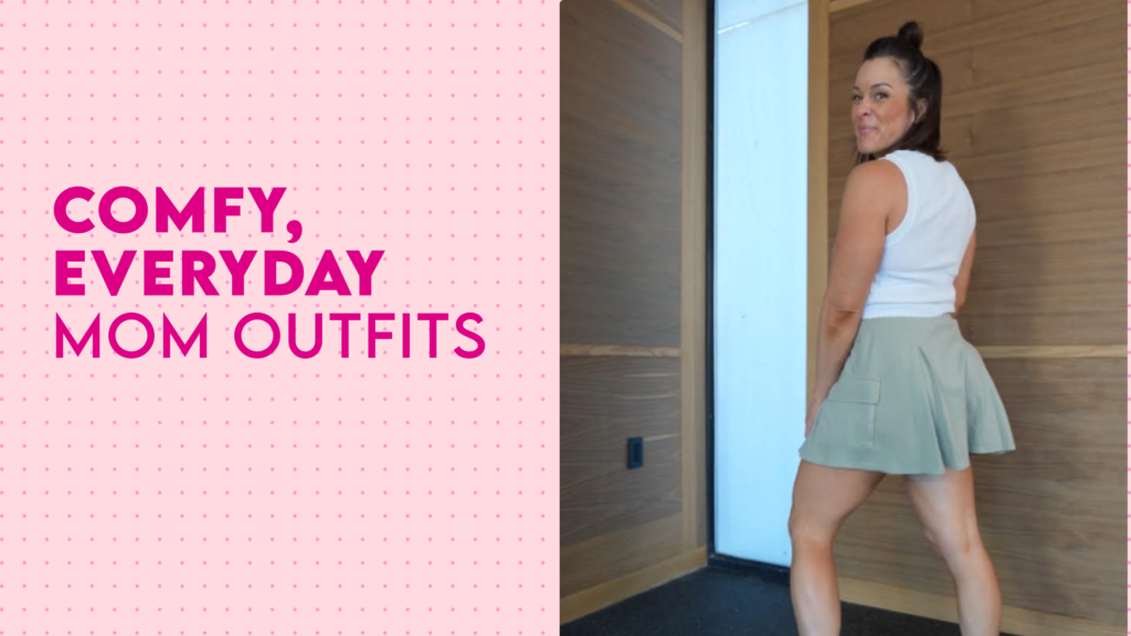 Comfy Everyday Mom Outfits (That You Can Breathe In!) | Get Mom Strong