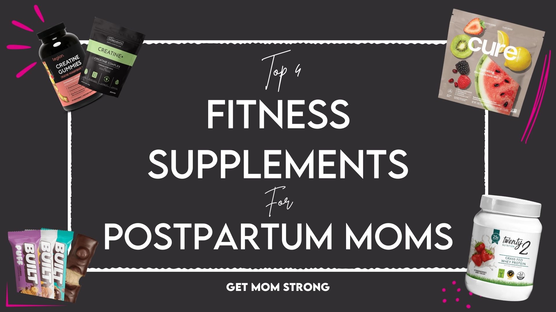 Top 4 Fitness Supplements For Postpartum Moms | Get Mom Strong